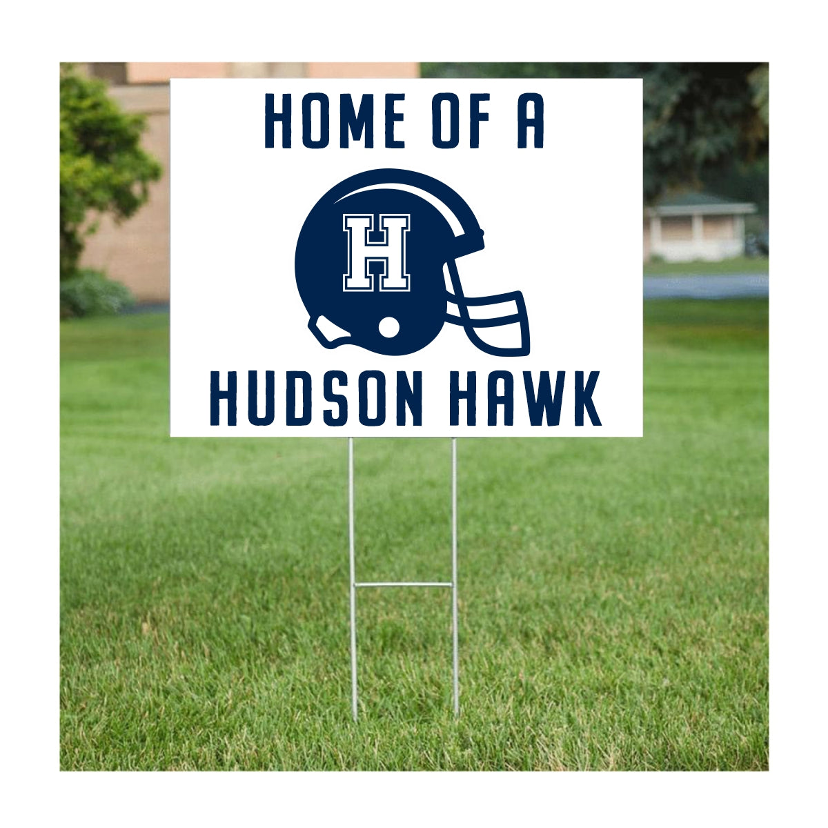 Home of a Hudson Hawk Corrugated Plastic Yard Sign – Splott Graphics